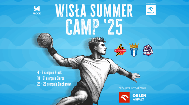 Przed nami druga edycja Wisła Summer Camp! - SPR Wisła Płock
